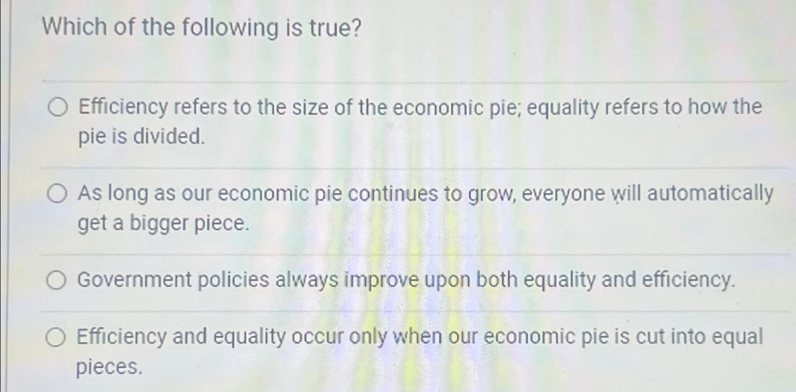 Solved Which of the following is true?Efficiency refers to | Chegg.com
