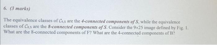 Solved 6. (3 marks) The equivalence classes of C4,s are the | Chegg.com