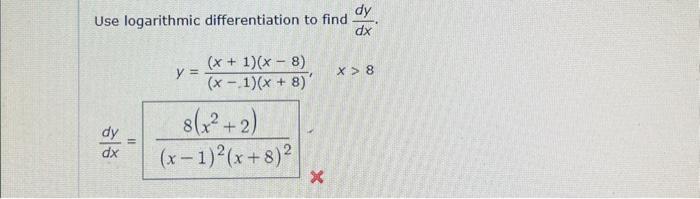 Solved Use logarithmic differentiation to find dxdy. | Chegg.com