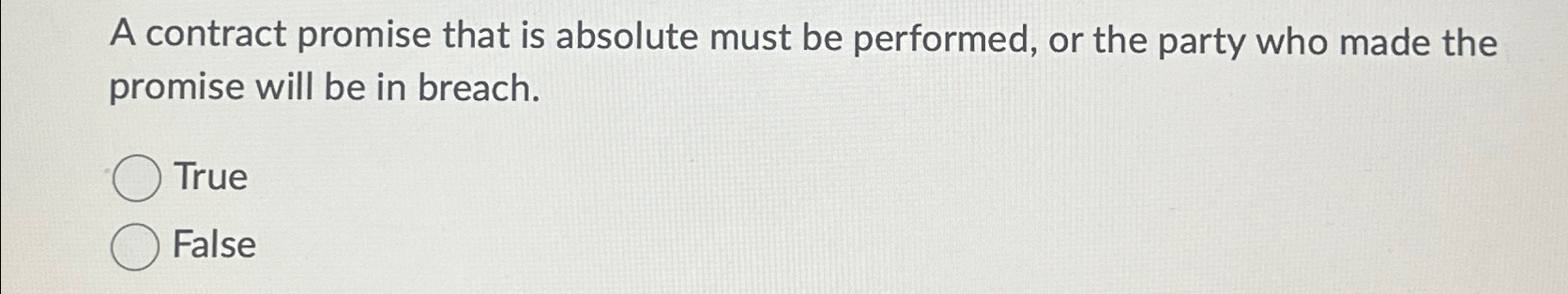 Solved A contract promise that is absolute must be | Chegg.com