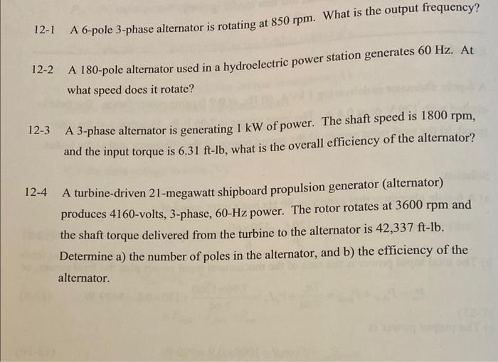 Solved 12-1 A 6-pole 3-phase alternator is rotating at | Chegg.com