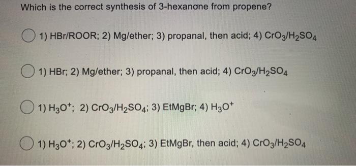 Solved Which is the correct synthesis of 3-hexanone from | Chegg.com