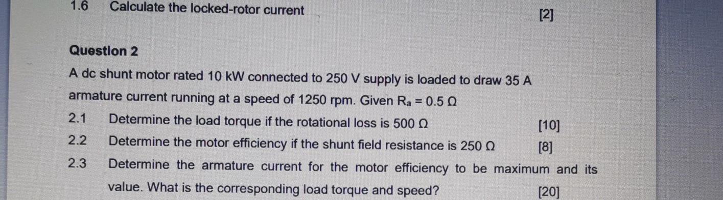 Solved 1.6 Calculate the locked-rotor current [2] Questlon 2 | Chegg.com