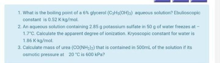 Solved 1. What is the boiling point of a 6% glycerol | Chegg.com