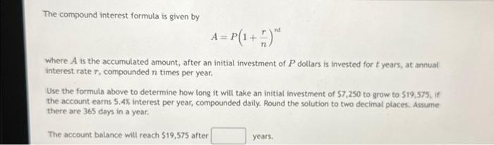 Solved The compound interest formula is given by A=P(1+nr)nt | Chegg.com