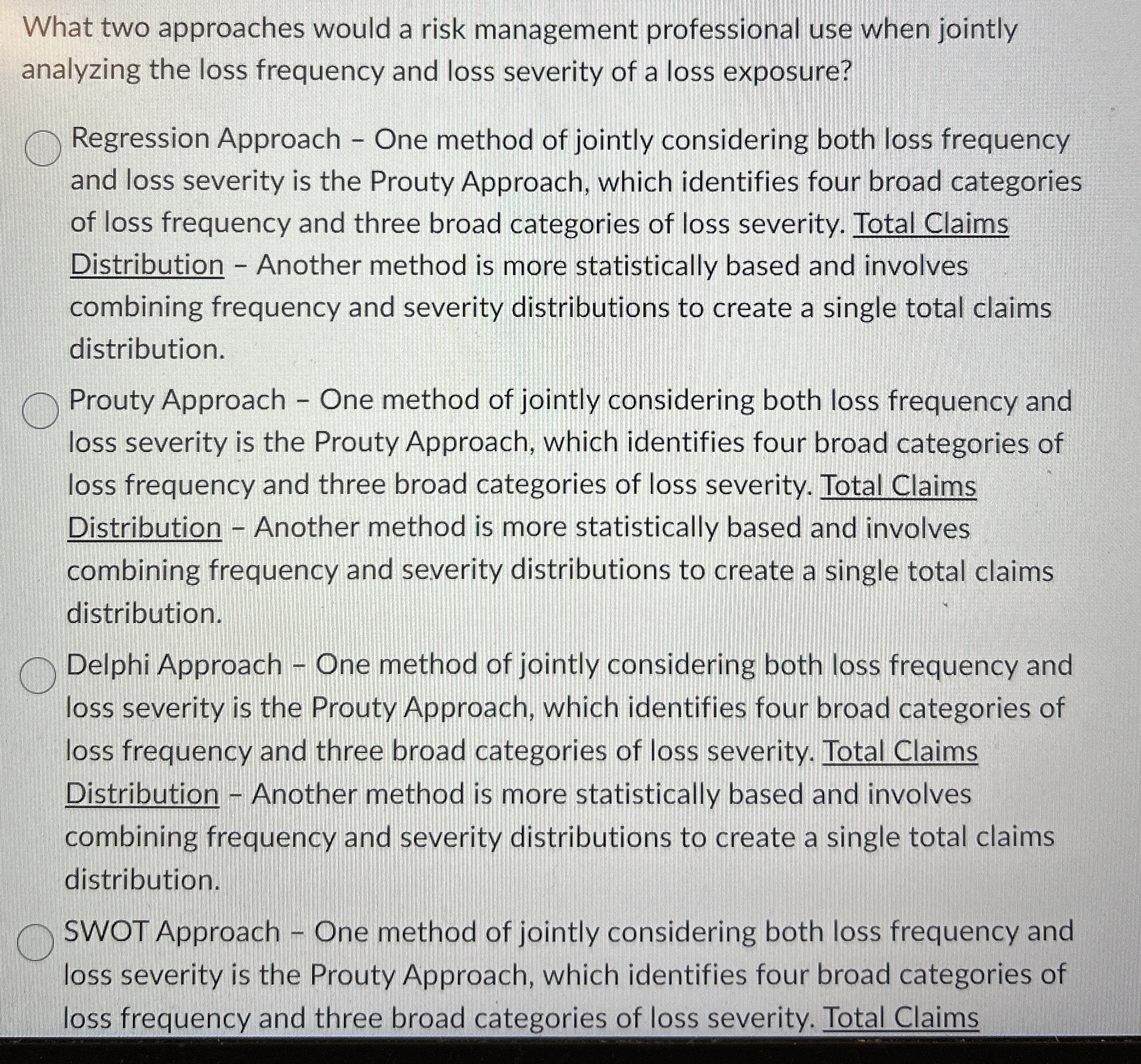 Solved What two approaches would a risk management | Chegg.com