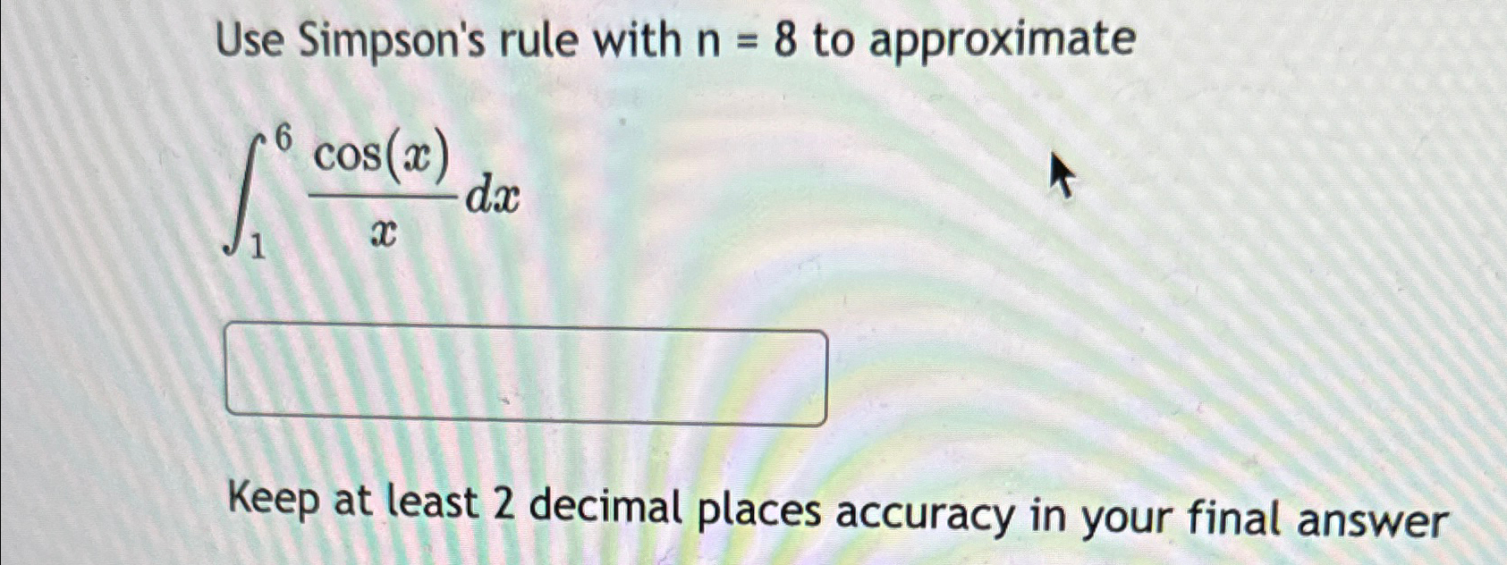 Solved Use Simpson's rule with n=8 ﻿to | Chegg.com