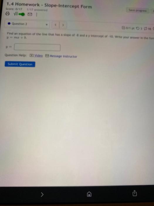 Solved 1.4 Homework - Slope-Intercept Form Score: 0/17 1/17 | Chegg.com