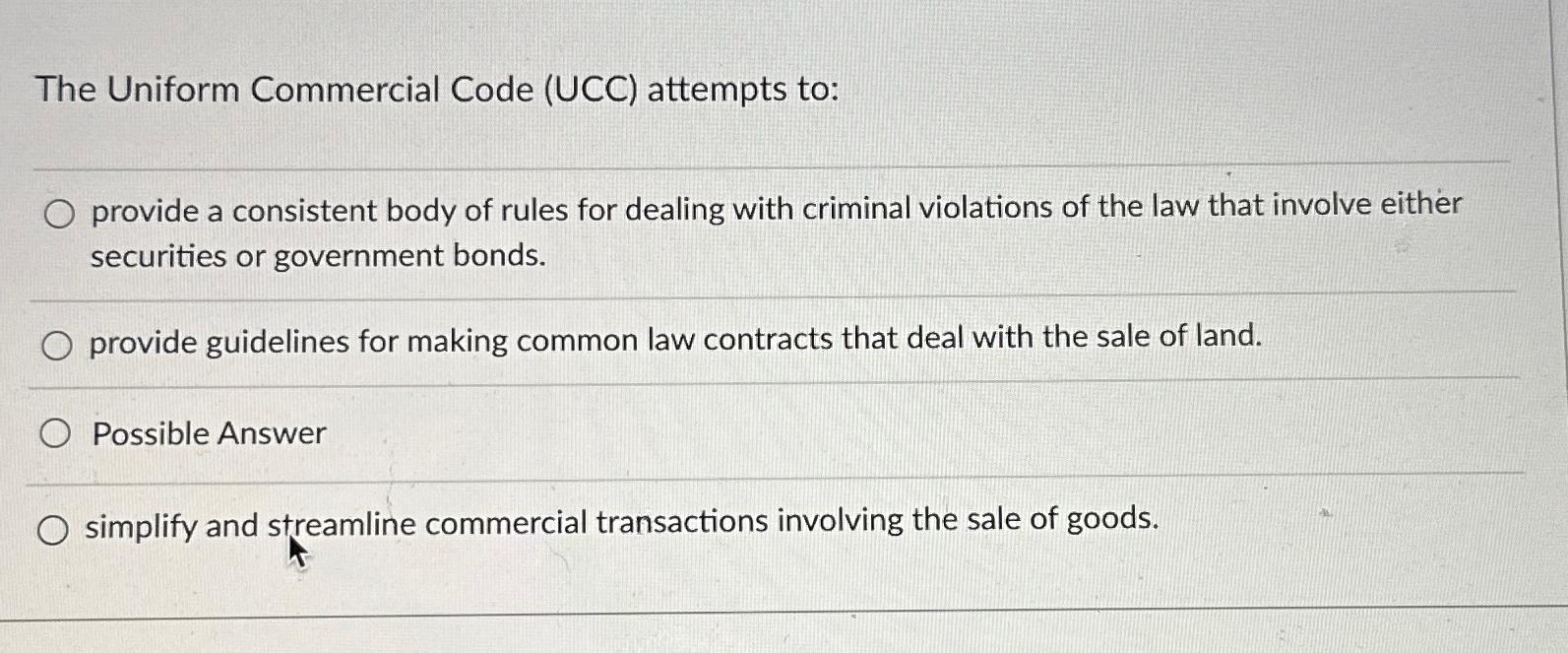 Solved The Uniform Commercial Code (UCC) ﻿attempts | Chegg.com