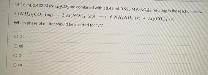 Solved 15.16 mL 0.432 M (NH4)2CO3 are combined with 18.45 | Chegg.com
