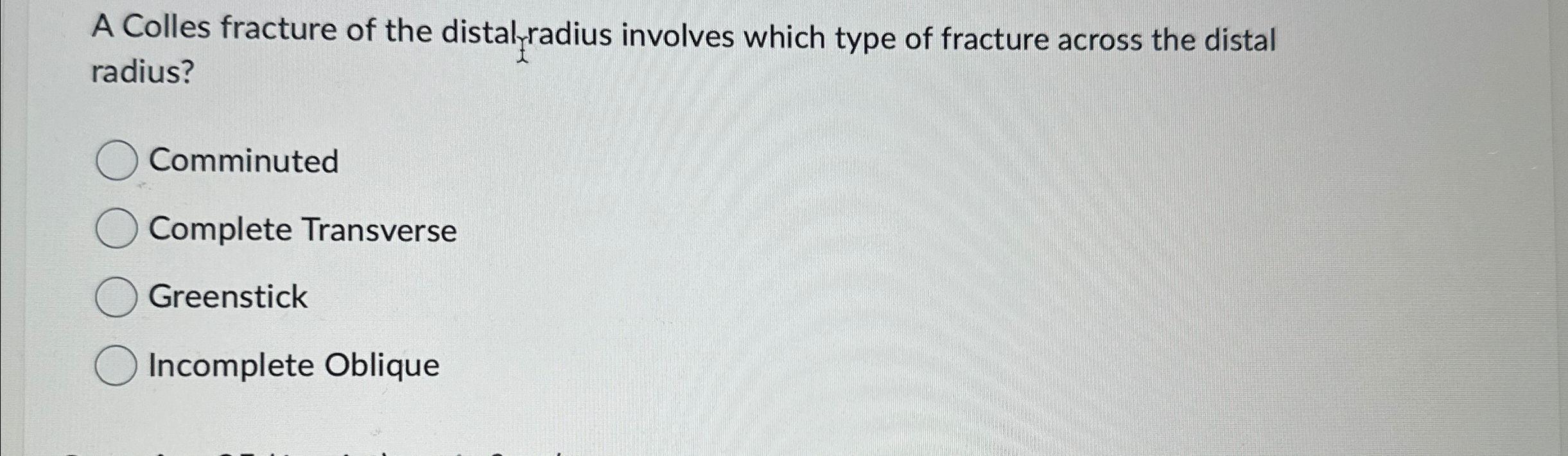 Solved A Colles fracture of the distal rradius involves | Chegg.com