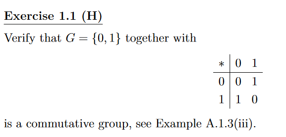 Exercise 1.1(H)Verify that G={0,1} ﻿together withis a | Chegg.com