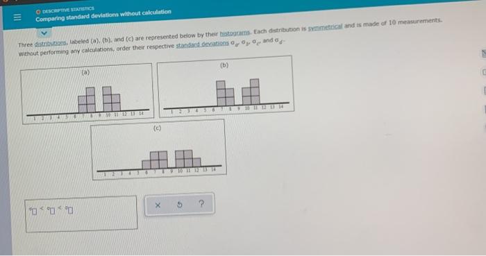 Solved DESCRIPTIVE STATISTICS Comparing standard deviations | Chegg.com