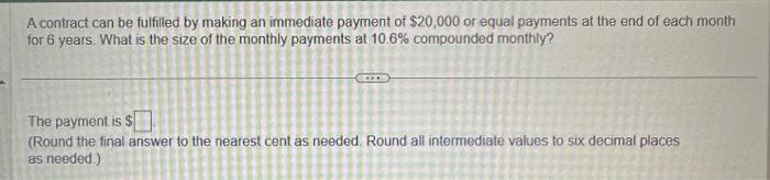 Solved A contract can be fulfilled by making an immediate | Chegg.com