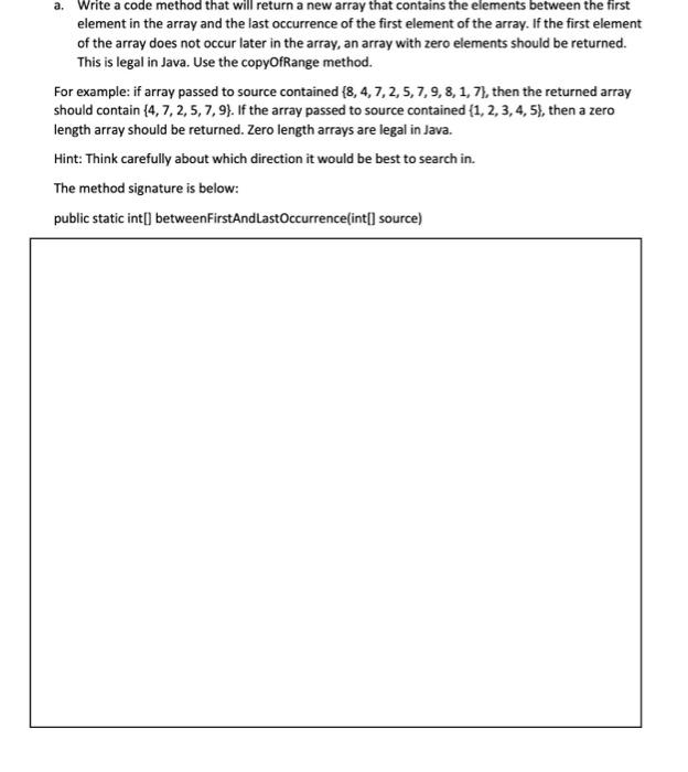 Solved a. Write a code method that will return a new array | Chegg.com