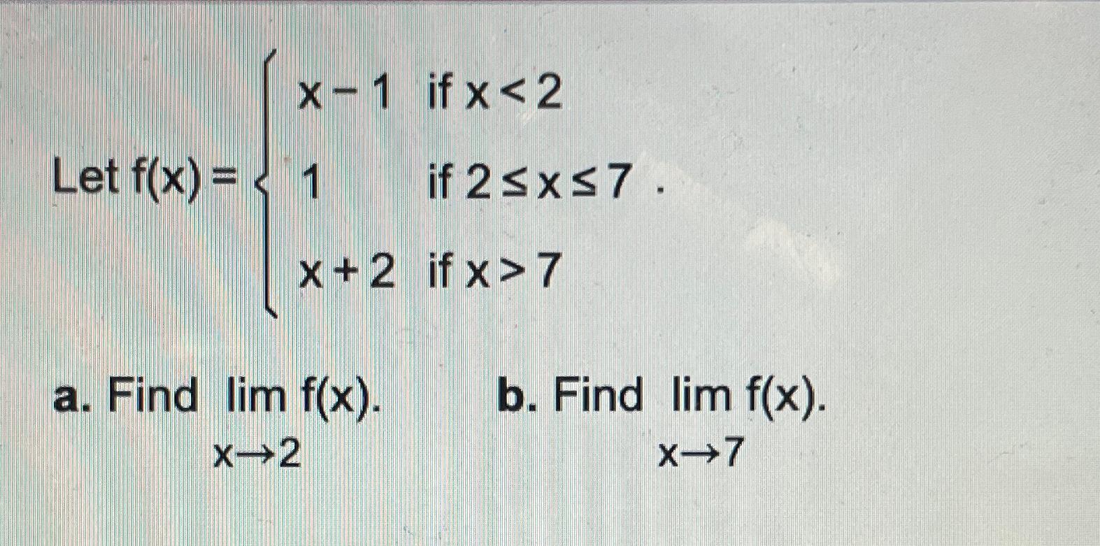 Solved Let f(x)={x-1 if x 7a. ﻿Find | Chegg.com