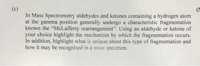Solved In Mass Spectrometry aldehydes and ketones containing | Chegg.com