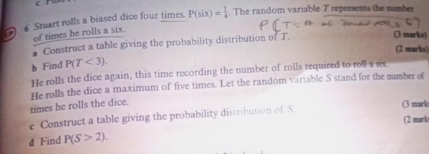 Solved 6 Stuart rolls a biased dice four times. P( six )=41. | Chegg.com