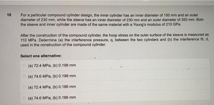 Solved 10 For a particular compound cylinder design, the | Chegg.com