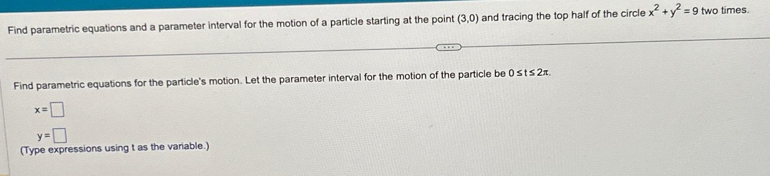 Solved Find parametric equations and a parameter interval | Chegg.com