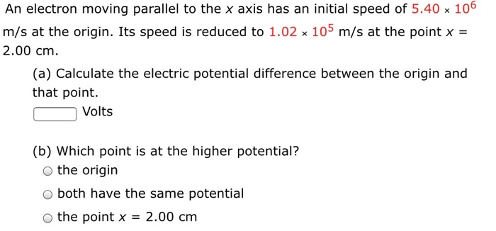 Solved An electron moving parallel to the x axis has an | Chegg.com