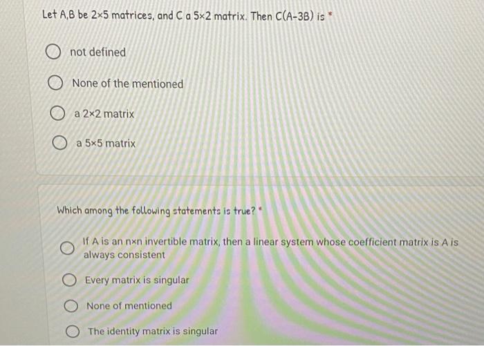 Solved Let A,B be 2x5 matrices, and C a 5x2 matrix. Then | Chegg.com