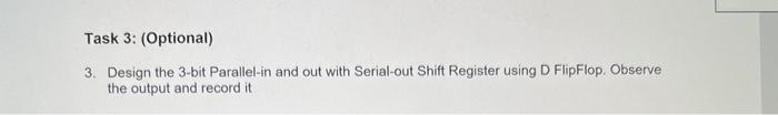Solved 3. Design the 3-bit Parallel-in and out with | Chegg.com