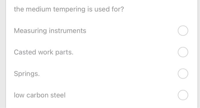 Solved the medium tempering is used for? Measuring | Chegg.com