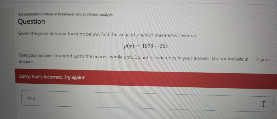 Solved Use quadratic functions in break-even and profit-loss | Chegg.com
