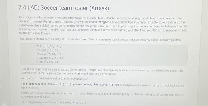 Solved 7.4 LAB: Soccer team roster (Arrays) This program | Chegg.com