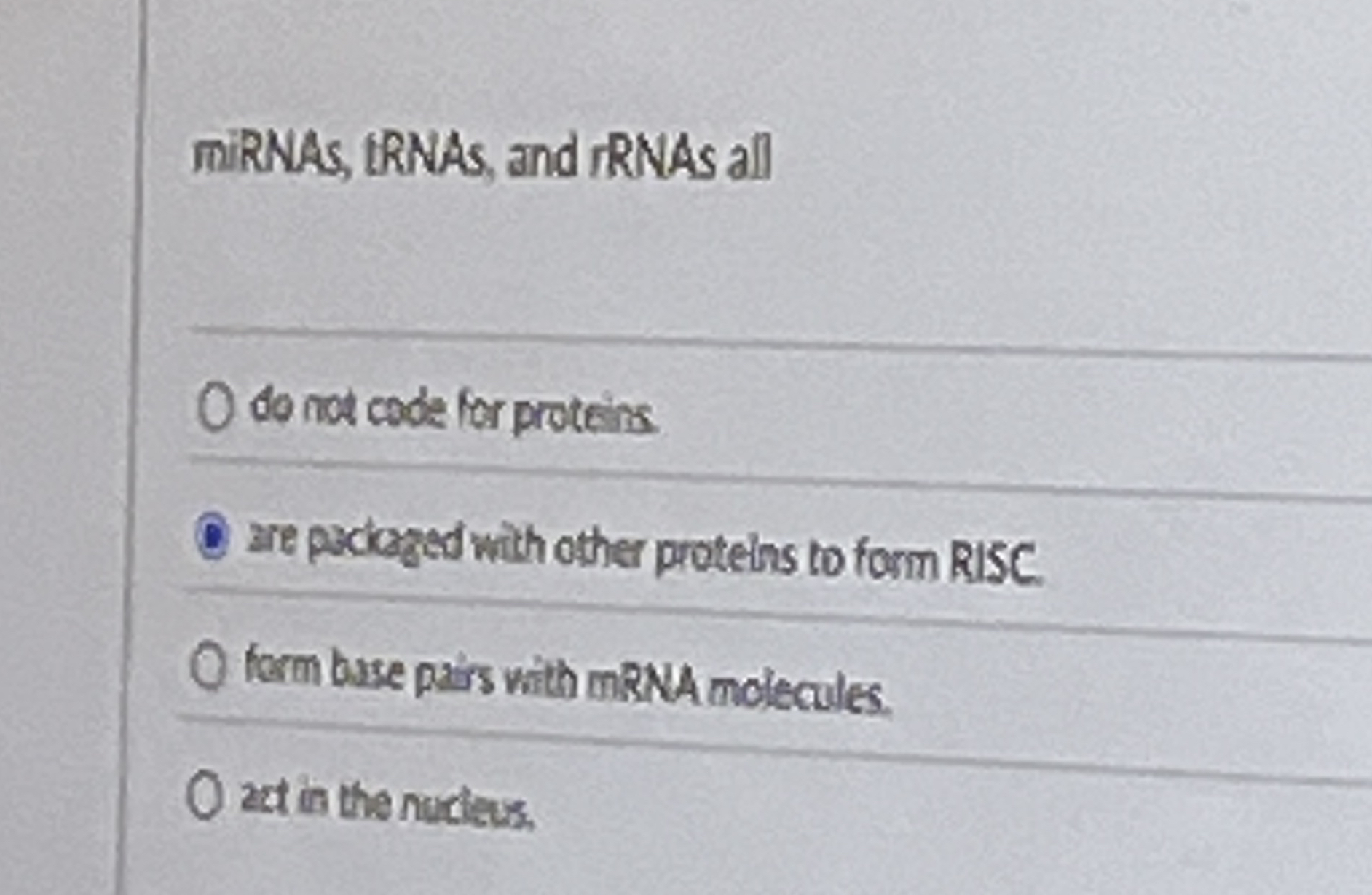 Solved miRNAs, tRNAs, and rRNAs alldo not code for | Chegg.com