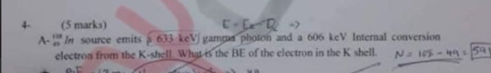 Solved (5 ﻿marks)A- ?%% ﻿In source emits 633keV2 ) ﻿gamps | Chegg.com