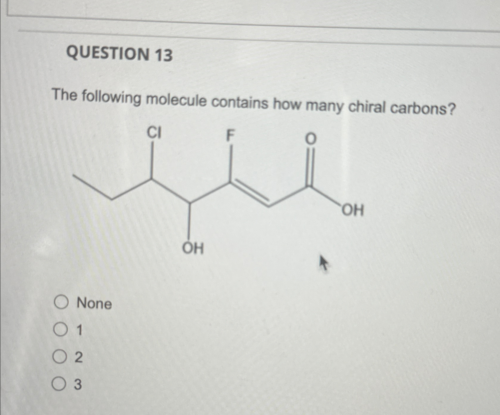 Solved QUESTION 13The following molecule contains how many | Chegg.com Solved QUESTION 13The following molecule contains how many | Chegg.com