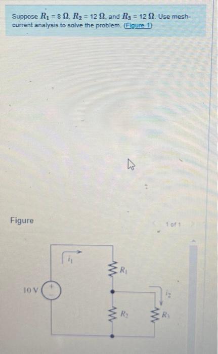 Solved Suppose R1=8Ω,R2=12Ω, and R3=12Ω. Use meshcurrent | Chegg.com