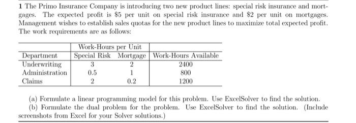 Solved 1 The Primo Insurance Company is introducing two new | Chegg.com