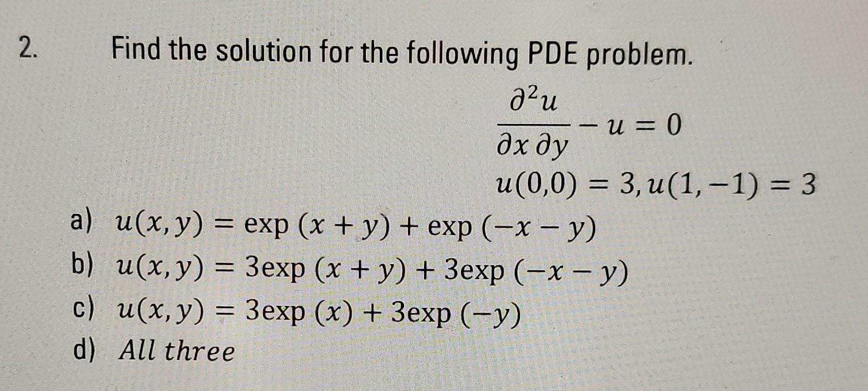 Solved Find the solution for the following PDE problem. | Chegg.com