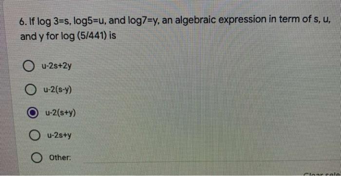 Solved 6. If log 3=s, log5=u, and log7=y, an algebraic | Chegg.com