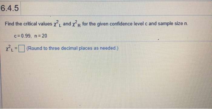 Solved 6.4.5 for the given confidence level c and sample | Chegg.com