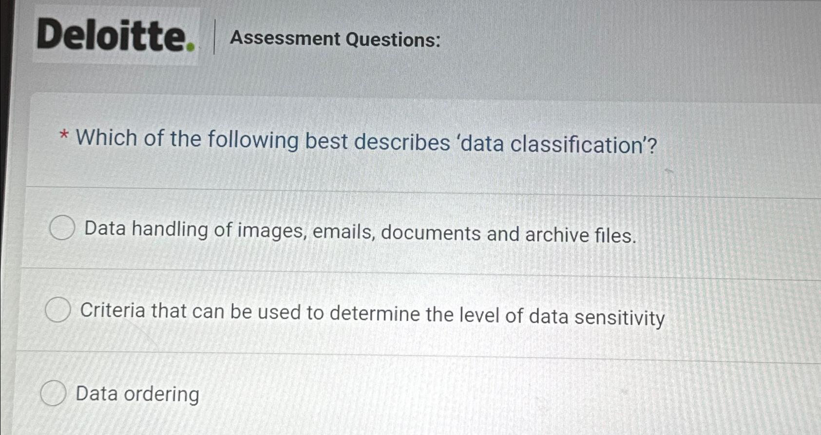 Solved Deloitte.Assessment Questions:Which of the following | Chegg.com