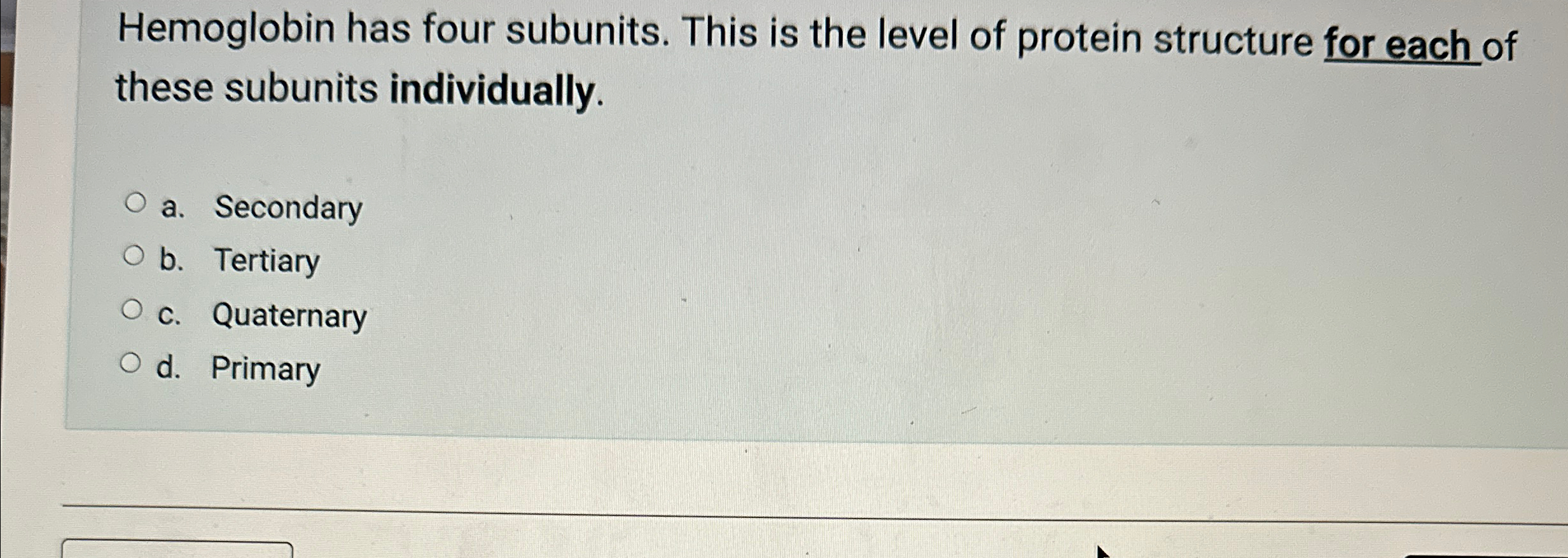 Solved Hemoglobin has four subunits. This is the level of | Chegg.com