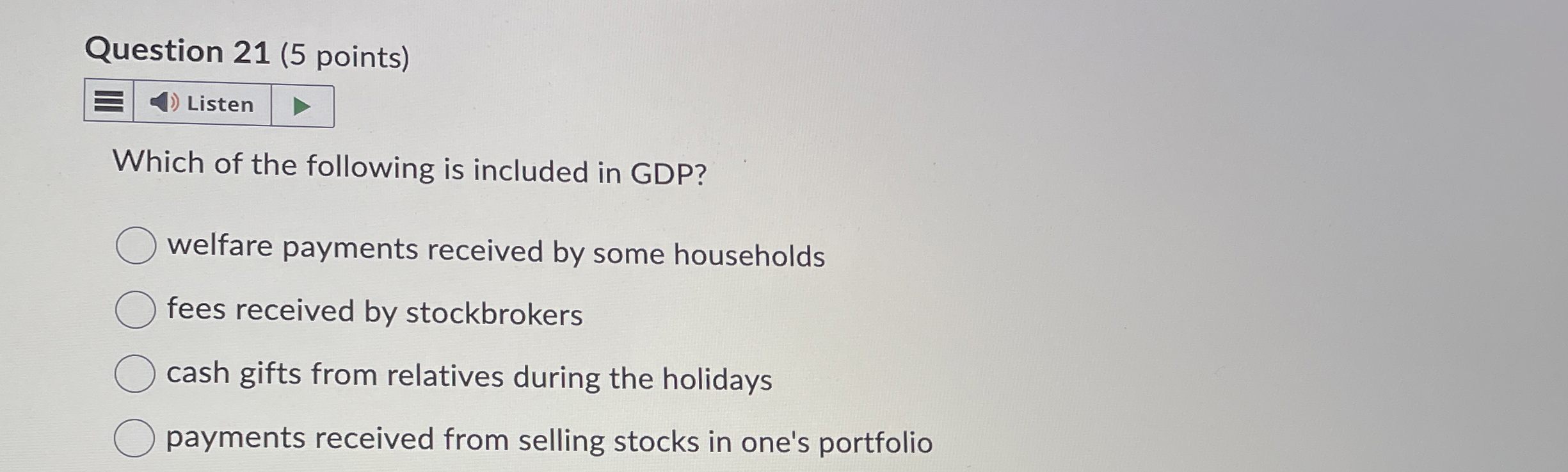 Solved Question 21 (5 ﻿points)ListenWhich of the following | Chegg.com