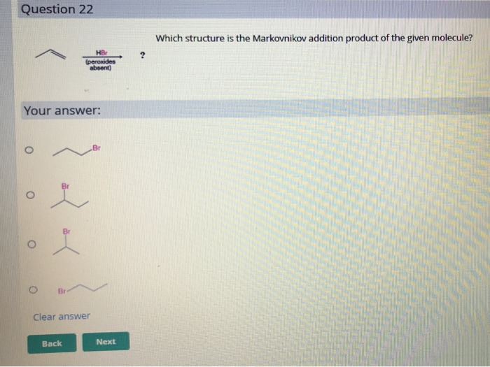 Solved Question 22 Which structure is the Markovnikov | Chegg.com