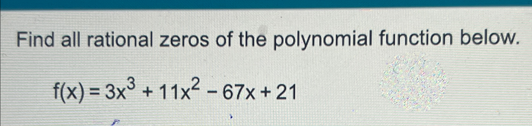 Solved Find all rational zeros of the polynomial function | Chegg.com