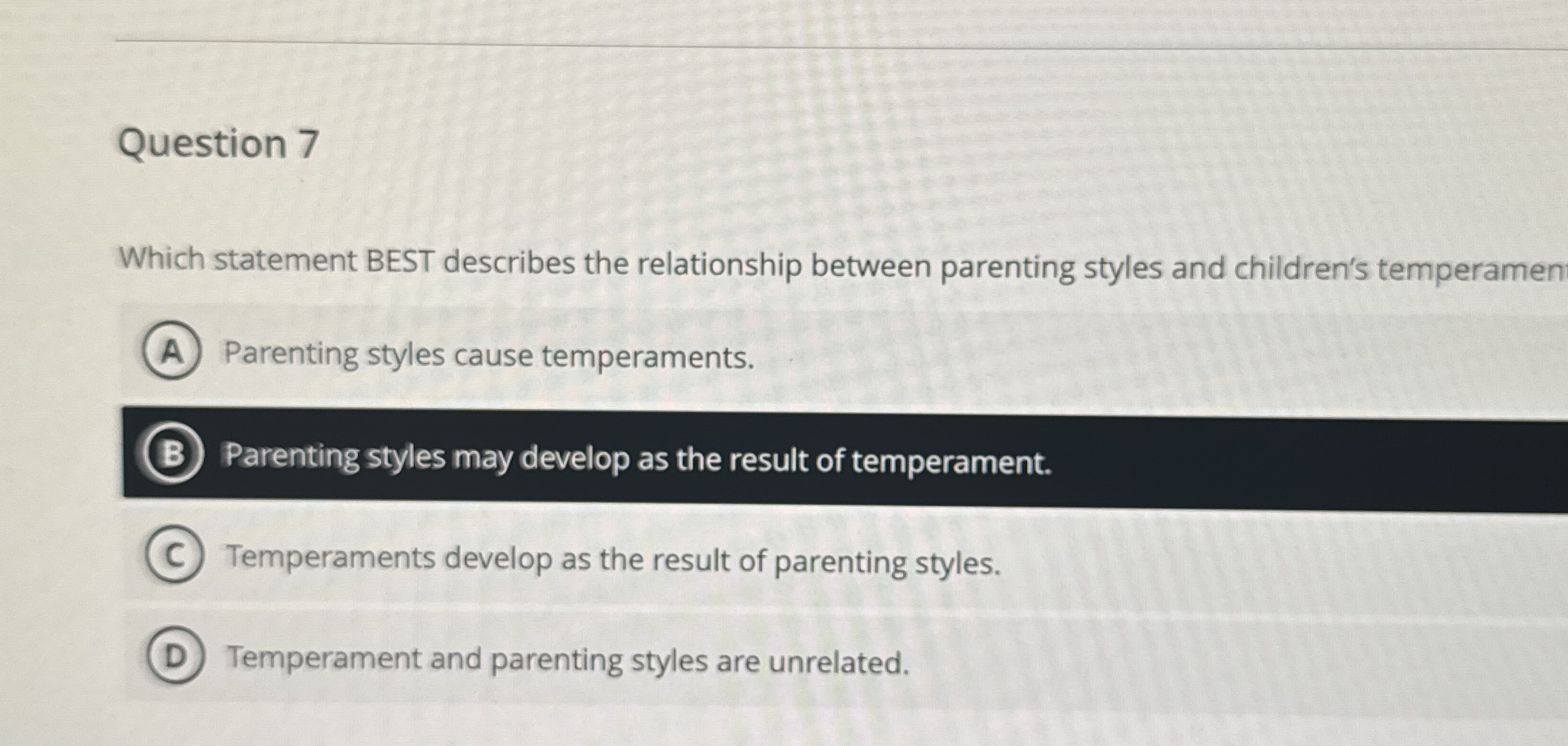 Solved Question 7Which statement BEST describes the | Chegg.com
