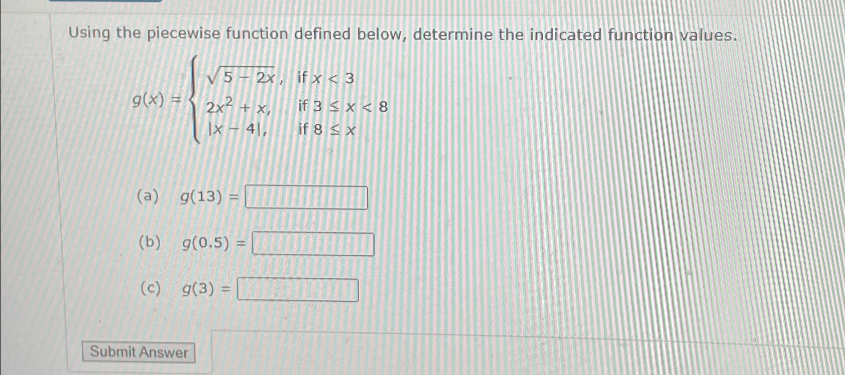 Solved Using the piecewise function defined below, determine | Chegg.com