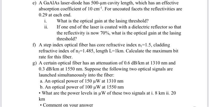 Solved e) A GaAlAs laser-diode has 500−μm cavity length, | Chegg.com