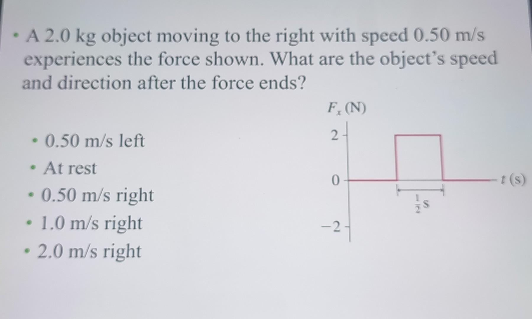 Solved 2 A 2 0 Kg Object Moving To The Right With Speed 0 50