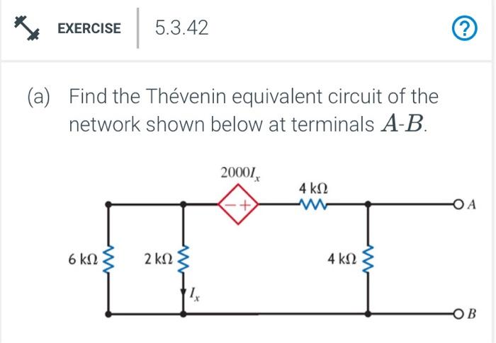 Solved a) Find the Thévenin equivalent circuit of the | Chegg.com