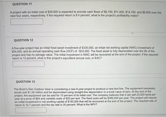 Solved A project with an initial cost of $29,900 is expected | Chegg.com