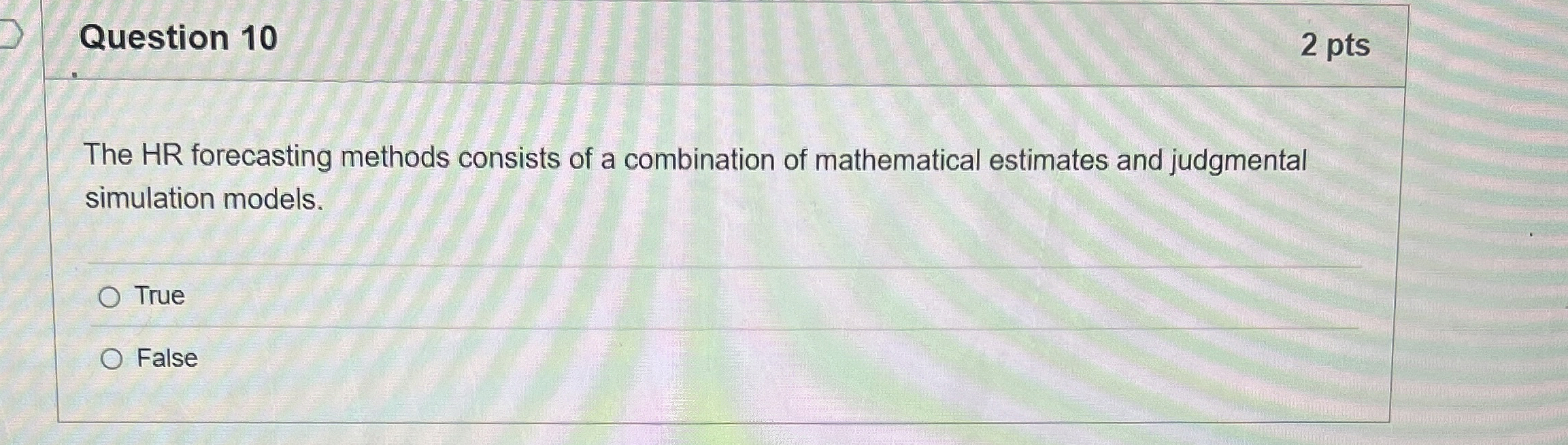 Solved Question 10The HR forecasting methods consists of a | Chegg.com